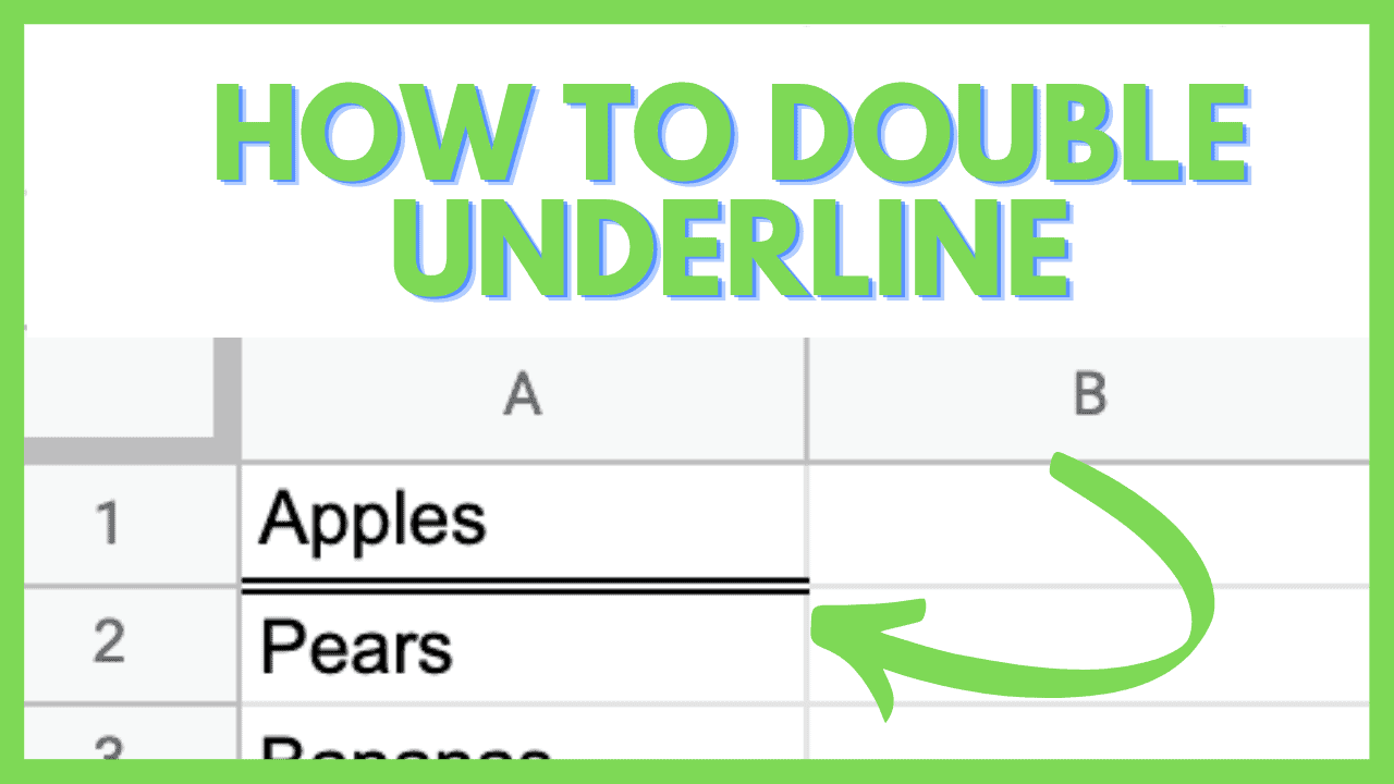 How To Double Underline In Google Sheets 2023 Guide